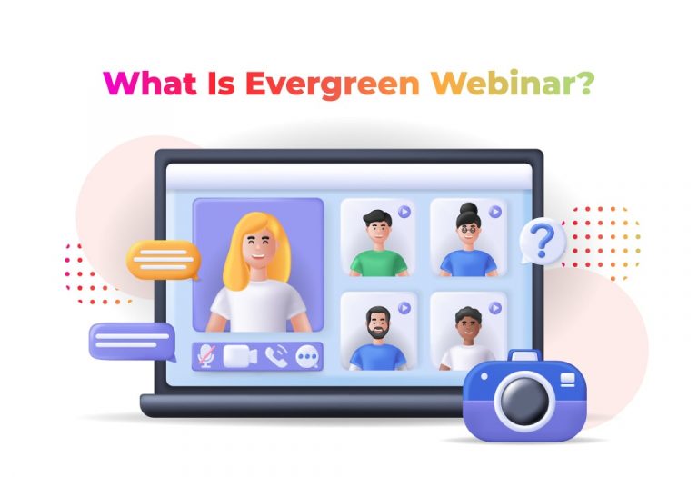 Hosting Evergreen Webinars: Challenges and Solutions